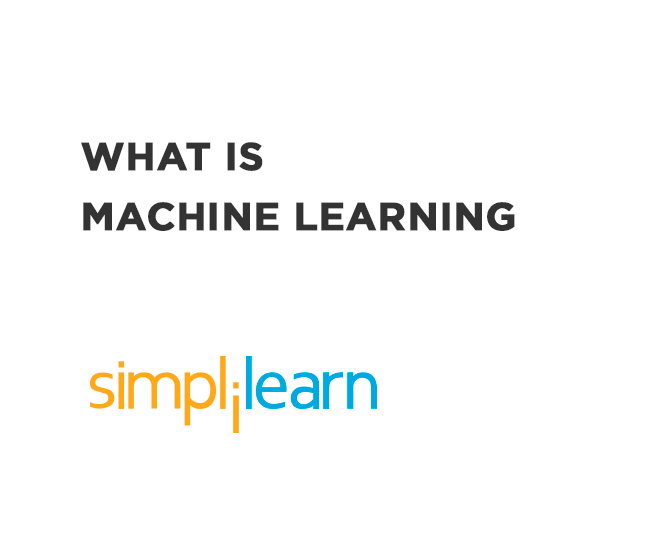 Machine Learning Basics | What Is Machine Learning? | Introduction To ... Machine Learning Basics | What Is Machine Learning? | Introduction To ...